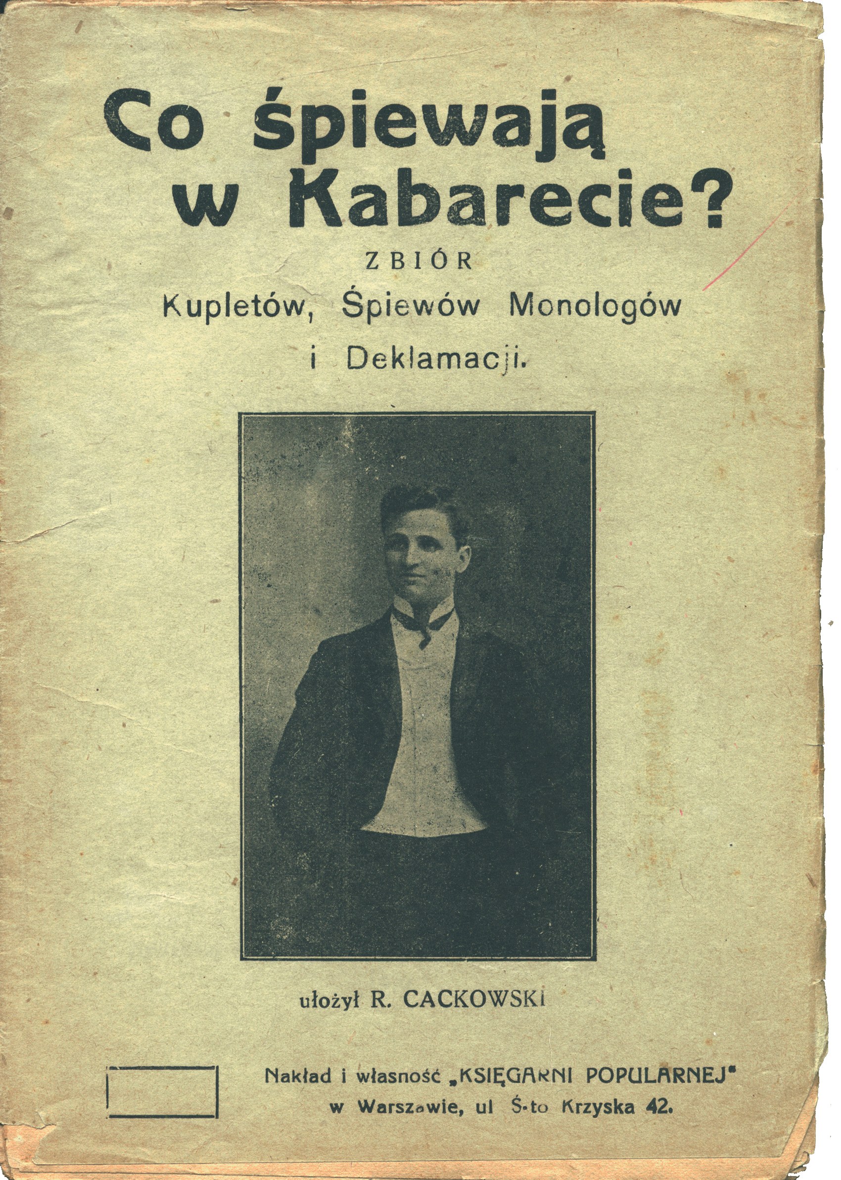 CACKOWSKI R.: Co śpiewają w Kabarecie? Zbiór Kupletów, Śpiewów - Aukcja ...
