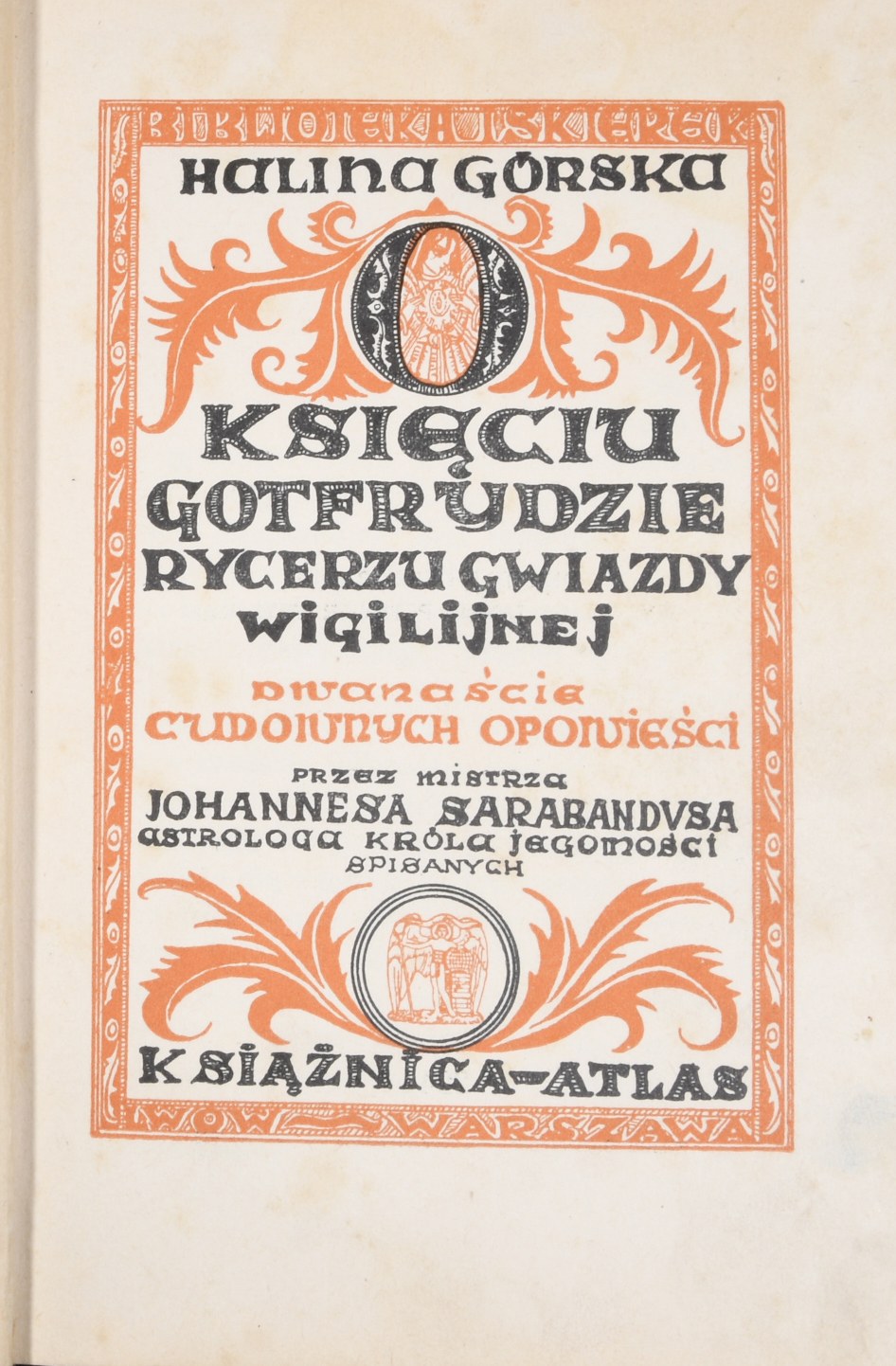 Górska Halina - O księciu Gotfrydzie rycerzu gwiazdy wigilijnej ... Górska Halina - O księciu Gotfrydzie rycerzu gwiazdy wigilijnej ...