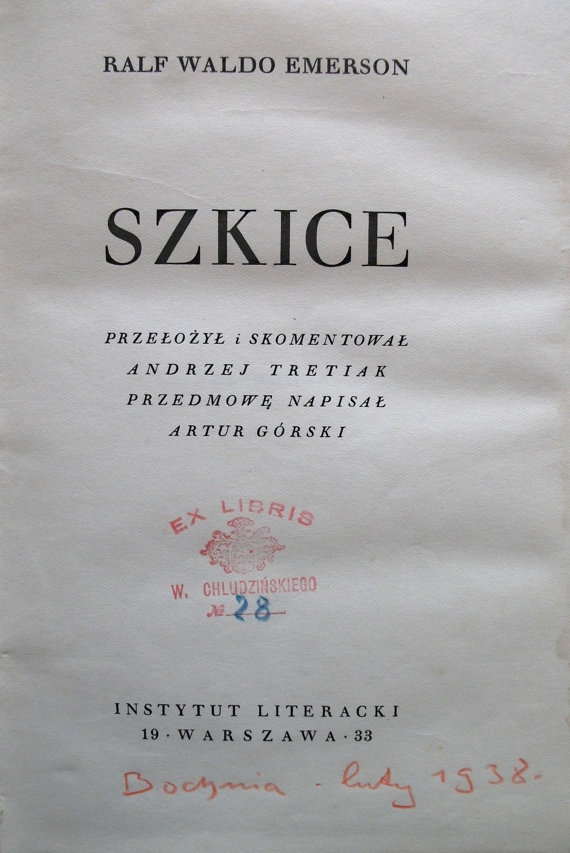 EMERSON RALF WALDO. Szkice. Przełożył i skomentował Andrzej Tretiak ...