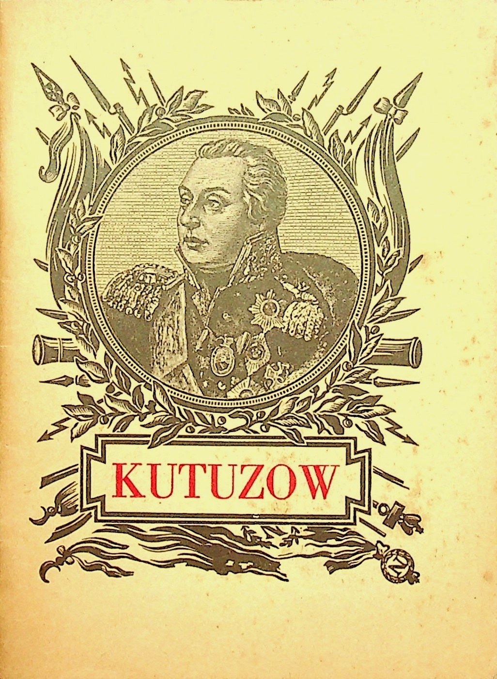 [KUTUZOW] Michał Kutuzow (w 200-letnią rocznicę urodzin). Moskwa 1945 ...