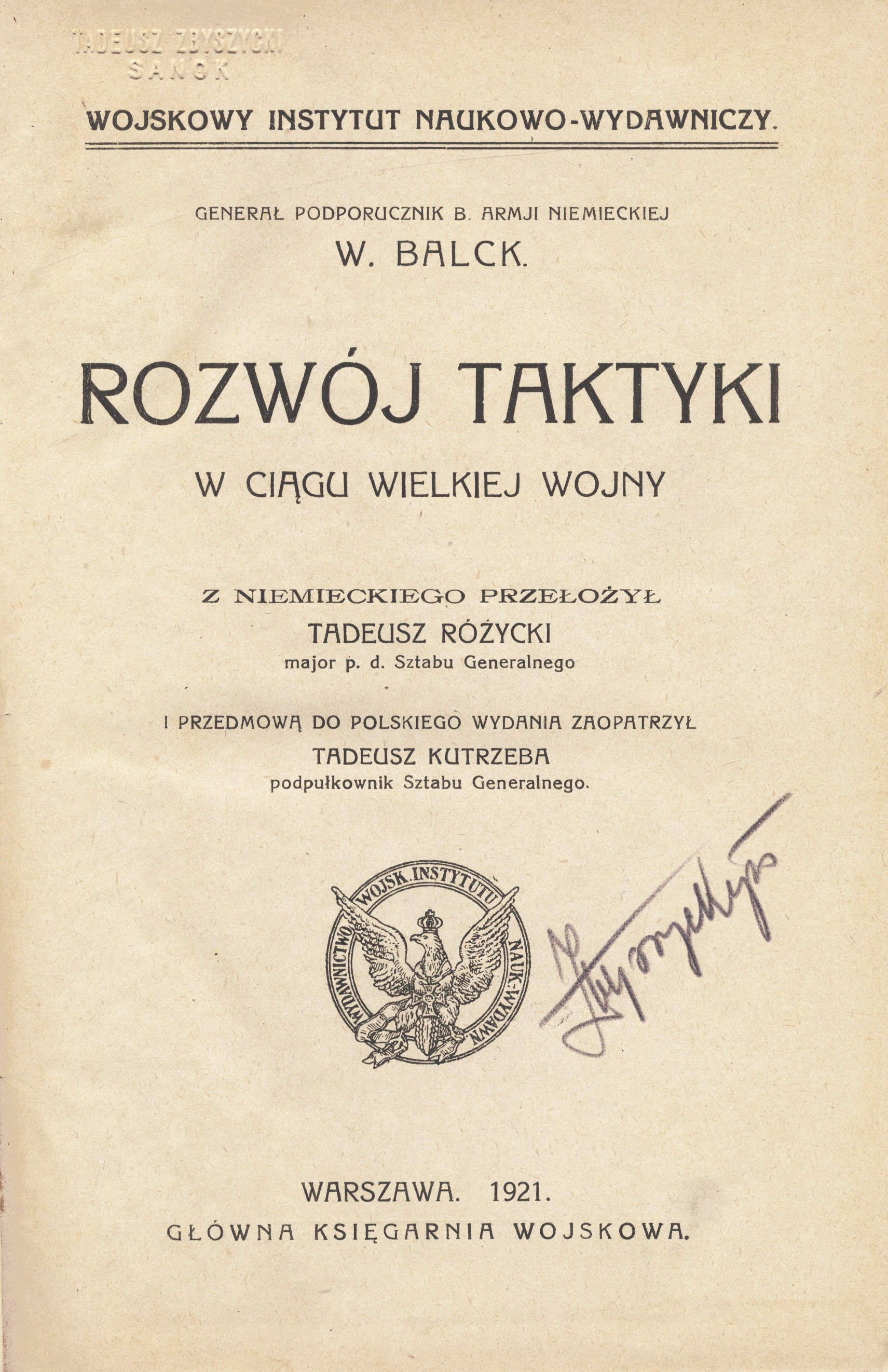 BALCK William (1858-1924): Rozwój taktyki w ciągu wielkiej wojny. Z ...