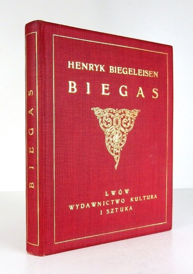 BIEGELEISEN Henryk - Biegas. Lwów 1911. Wyd. Kultura i Sztuka. 4, s. [4 ...