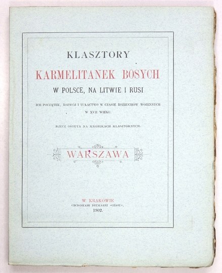 R. Kalinowski - Klasztory karmelitanek bosych w Polsce, na Litwie i ...