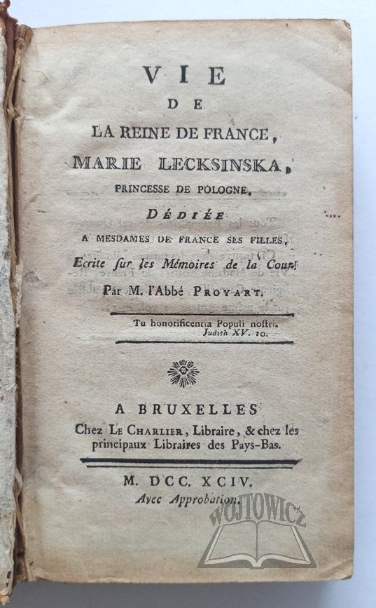 (PROYART (l'abbe) Lievain Bonawentura), Vie de la Reine de France Marie ...