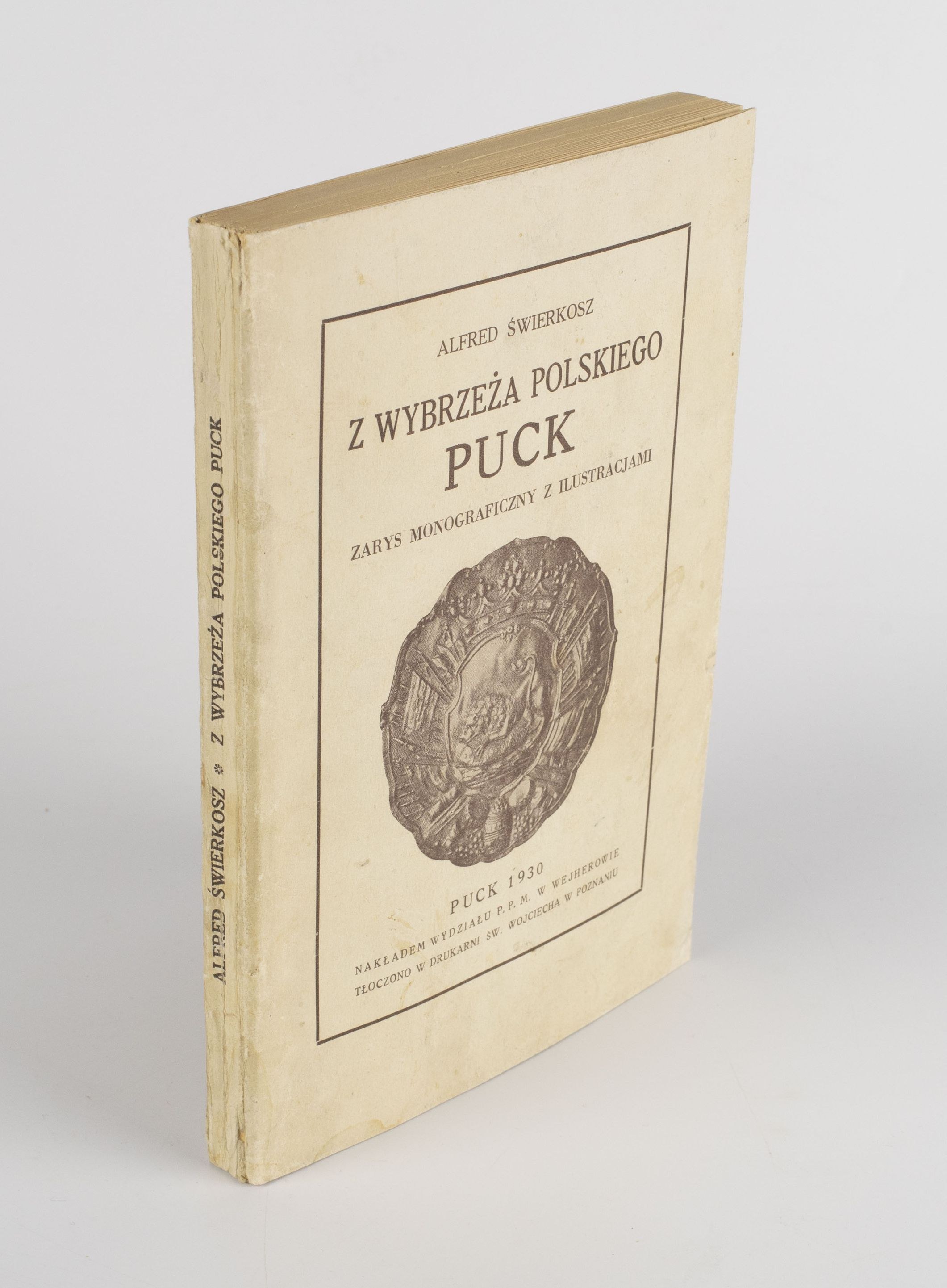 ŚWIERKOSZ Alfred - Z wybrzeża polskiego. Puck. Zarys monograficzny z ...