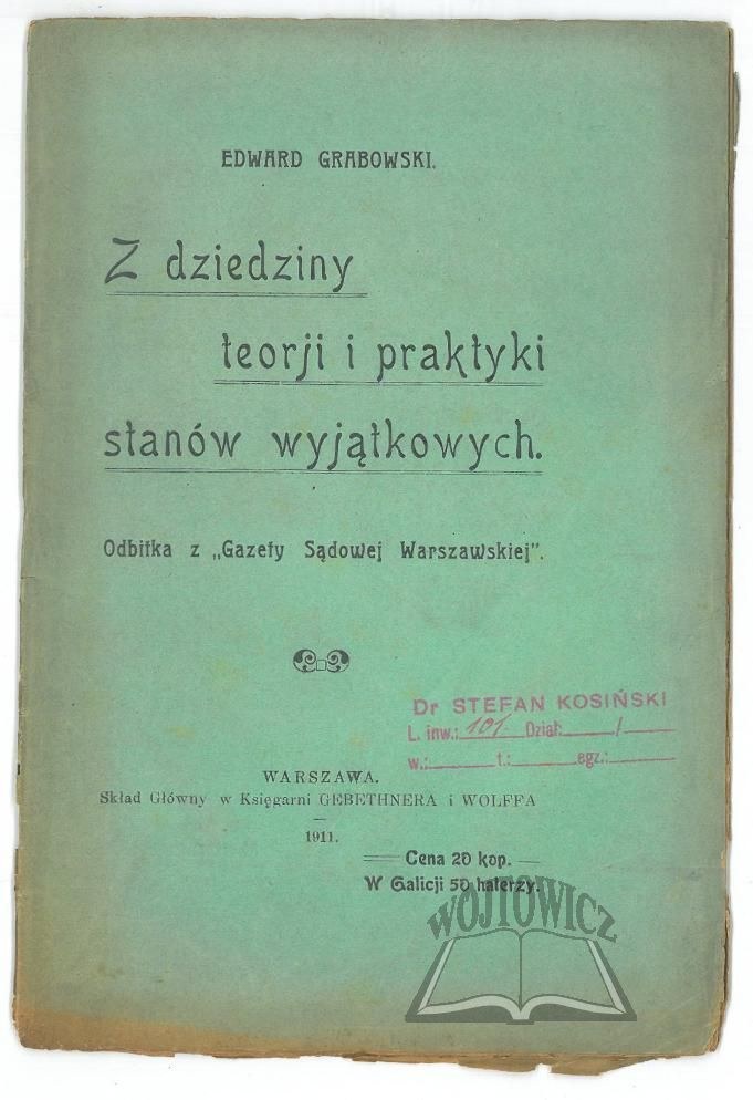 GRABOWSKI Edward, Z dziedziny teorji i praktyki stanów wyjątkowych ...