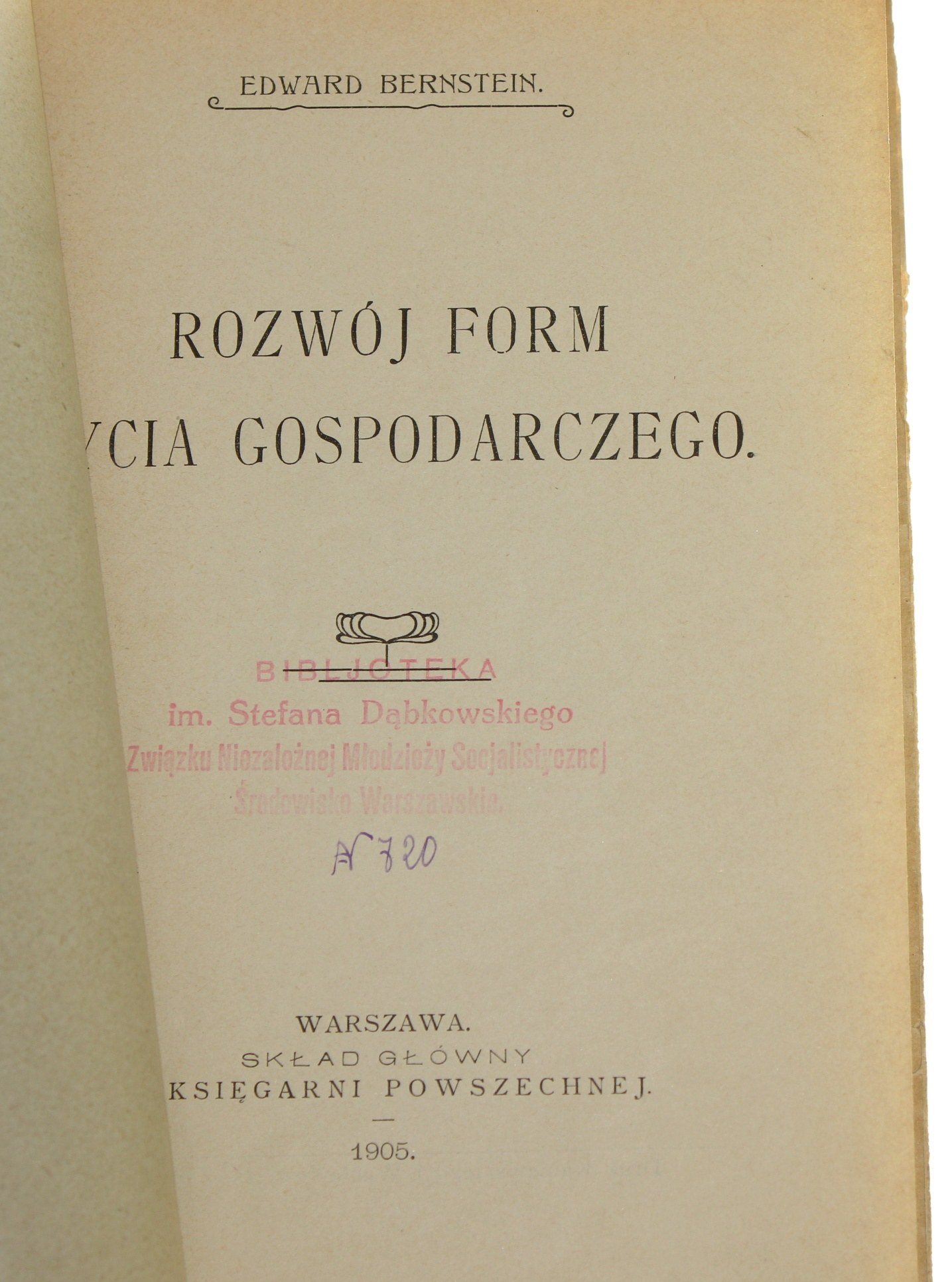 Rozwój form życia gospodarczego Edward Bernstein [Biblioteka Społeczna ...