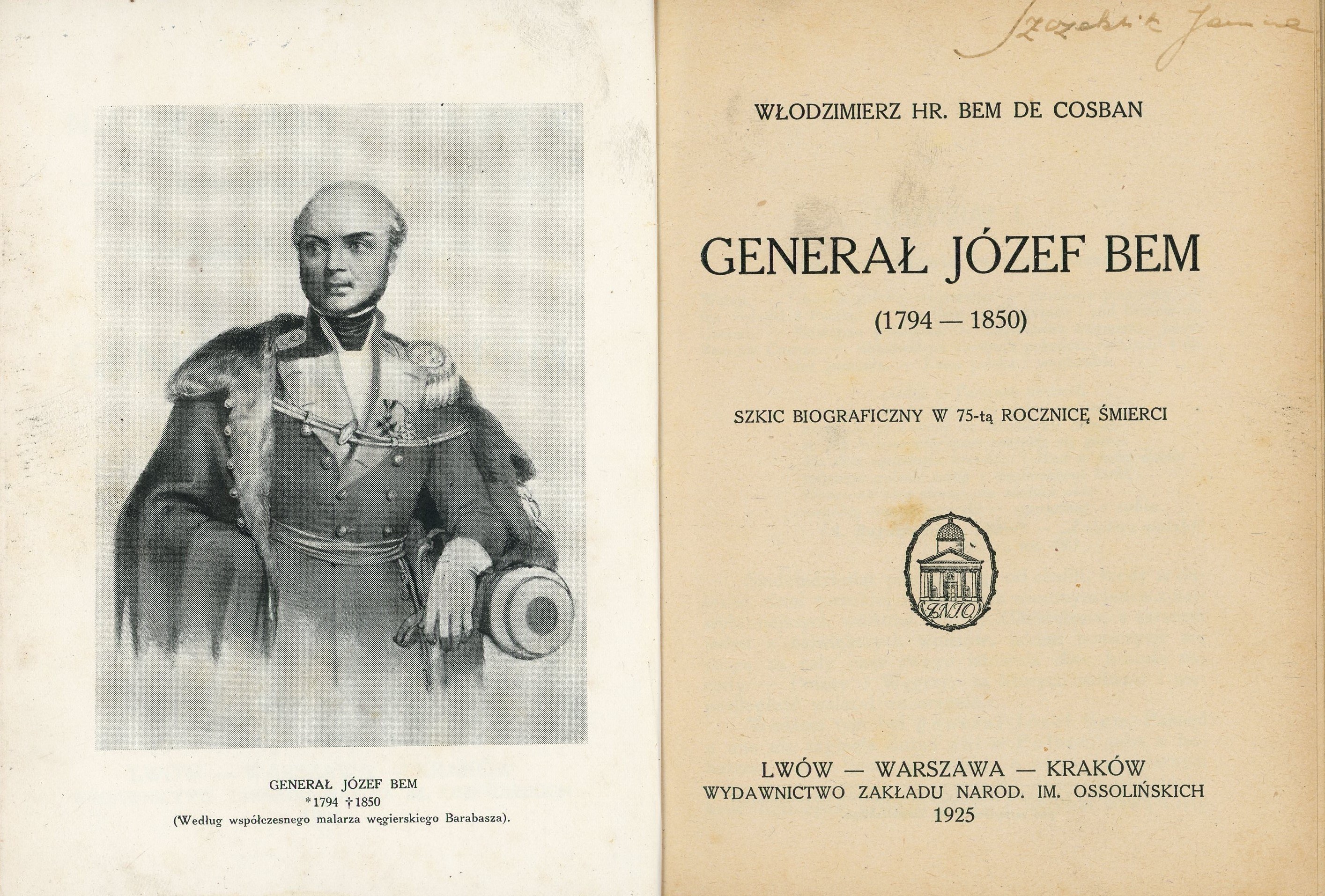 Bem de Cosban Włodzimierz - Generał Józef Bem (1794-1850). Szkic ...