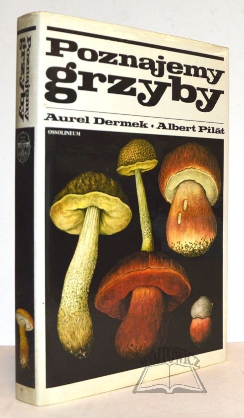 DERMEK Aurel, Pilat Albert, Poznajemy grzyby. - Aukcja internetowa ...
