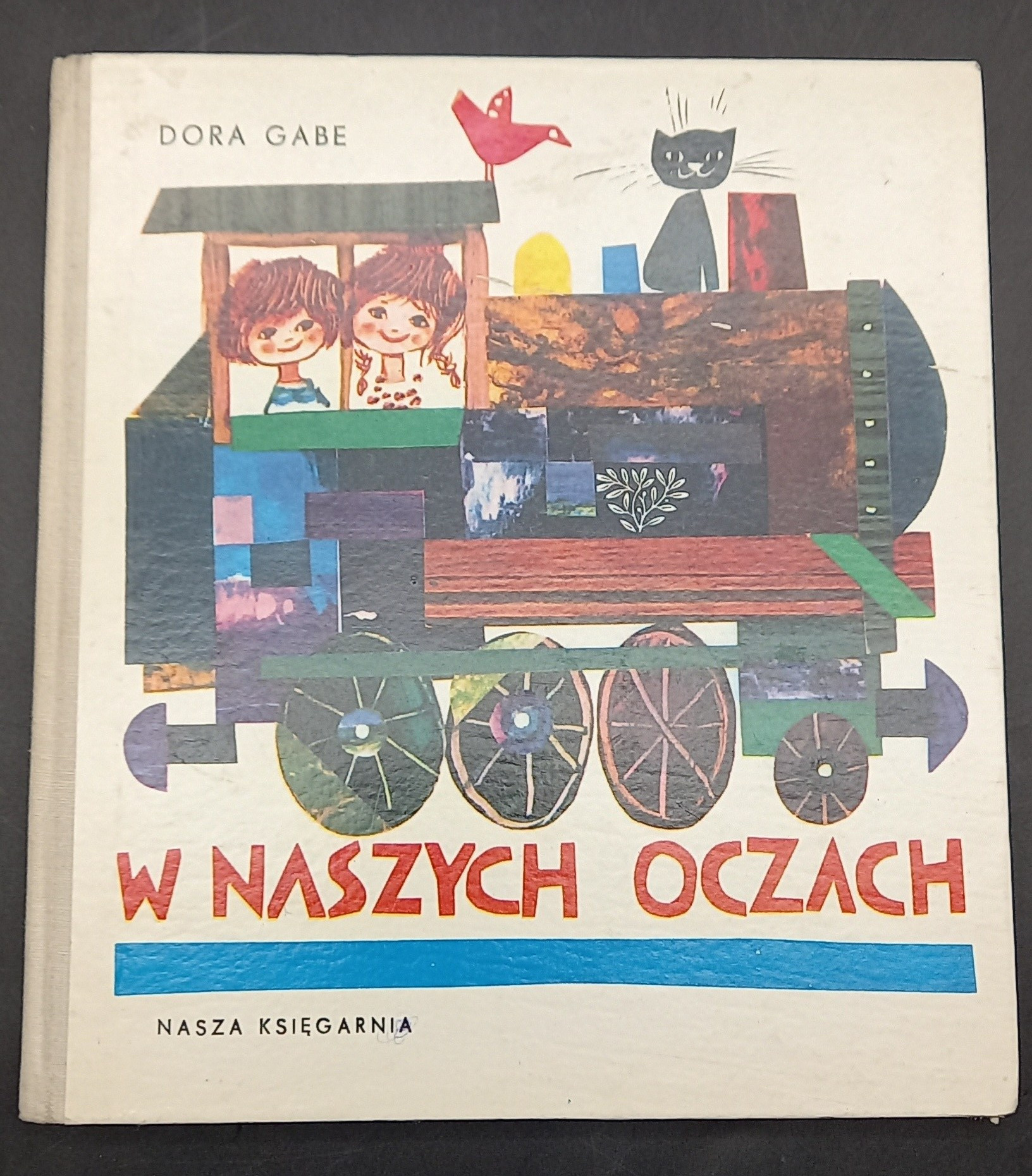 W naszych oczach Dora Gabe Ilustracje Danuta Imielska-Gebethner Wydanie ...