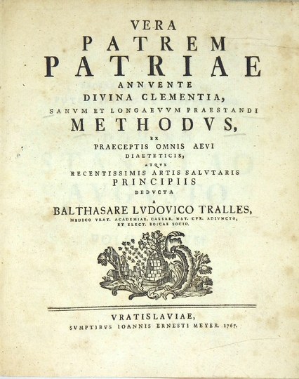 TRALLES Balthasar Ludwig - Vera Patrem Patriae Annvente Divina ...