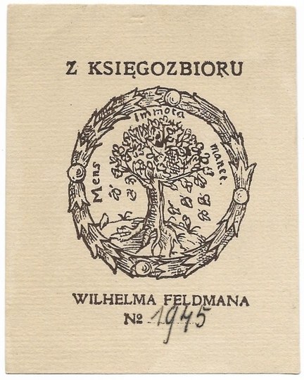 [FELDMAN Wilhelm]. Z księgozbioru Wilhelma Feldmana. - Aukcja ...