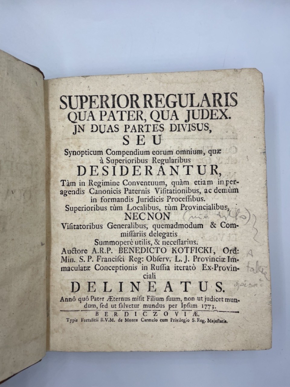 A. R. P. Benedicto Kotficki, Superior regularis qua pater, qua iudex ...