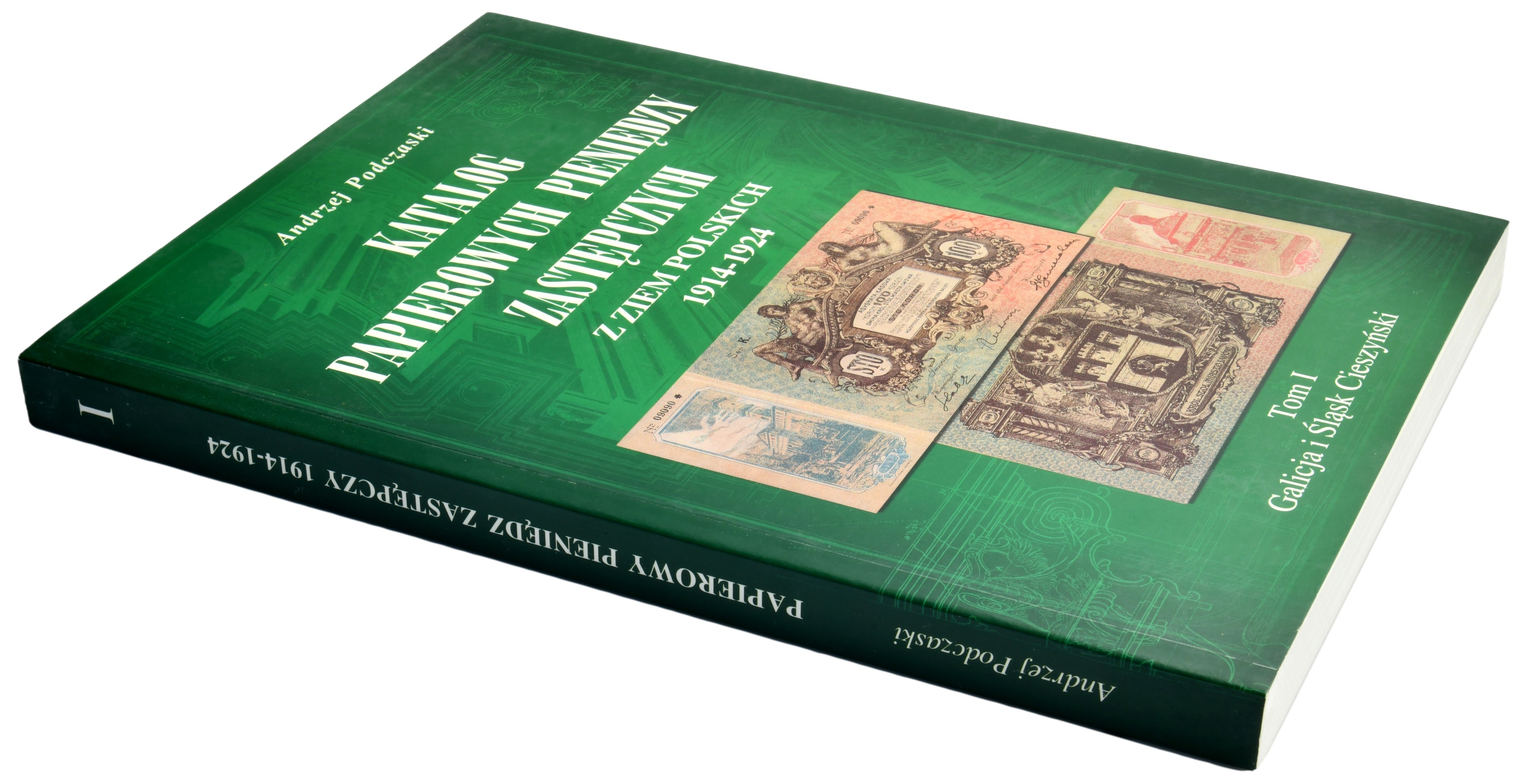 A. Podczaski, Katalog papierowych pieniędzy zastępczych z ziem polskich ...