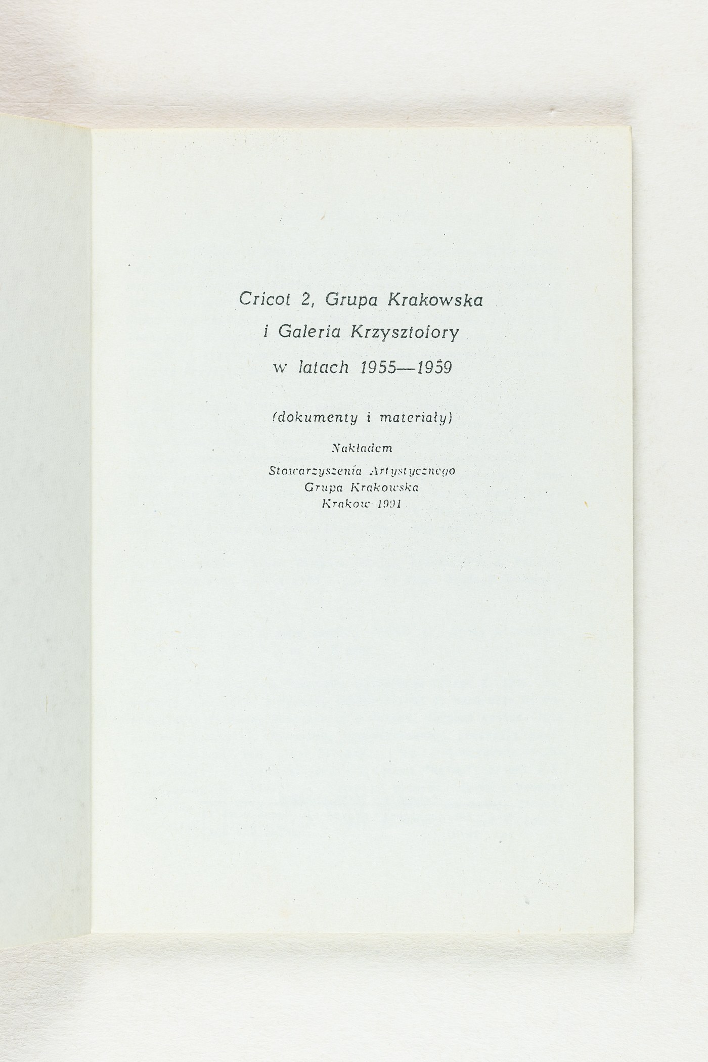 JÓZEF CHROBAK, Cricot 2, Grupa Krakowska i Galeria Krysztofory w latach ...
