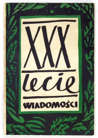 XXX-LECIE "Wiadomości". Londyn 1957. Nakładem "Wiadomości". 16d, s. 193, [10].... - Aukcja ...