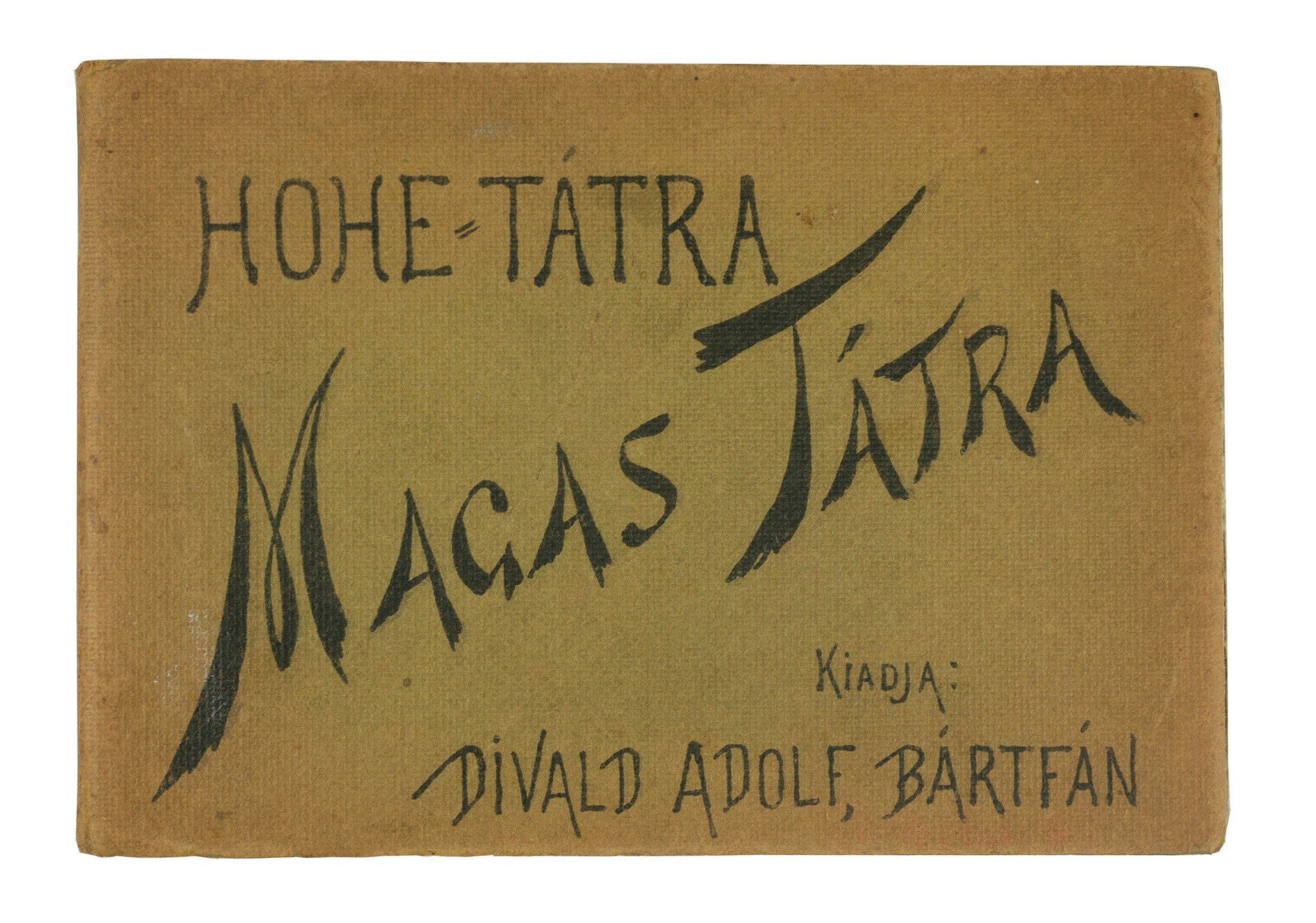 Hohe - Tatra / Magas Tatra / Tatry Wysokie, [leporello], wydawnictwo ...