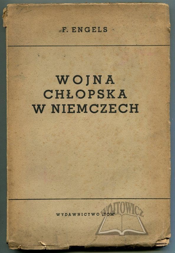 ENGELS Fryderyk, Wojna chłopska w Niemczech. - Aukcja internetowa ...