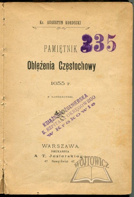 KORDECKI Augustyn Ks., Pamiętnik oblężenia Częstochowy 1655 r. - Aukcja ...