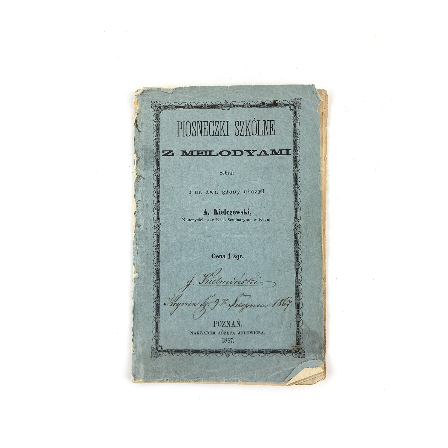 Kielczewski A. - Piosneczki szkólne z melodyami. Zebrał A. Kielczewski ...