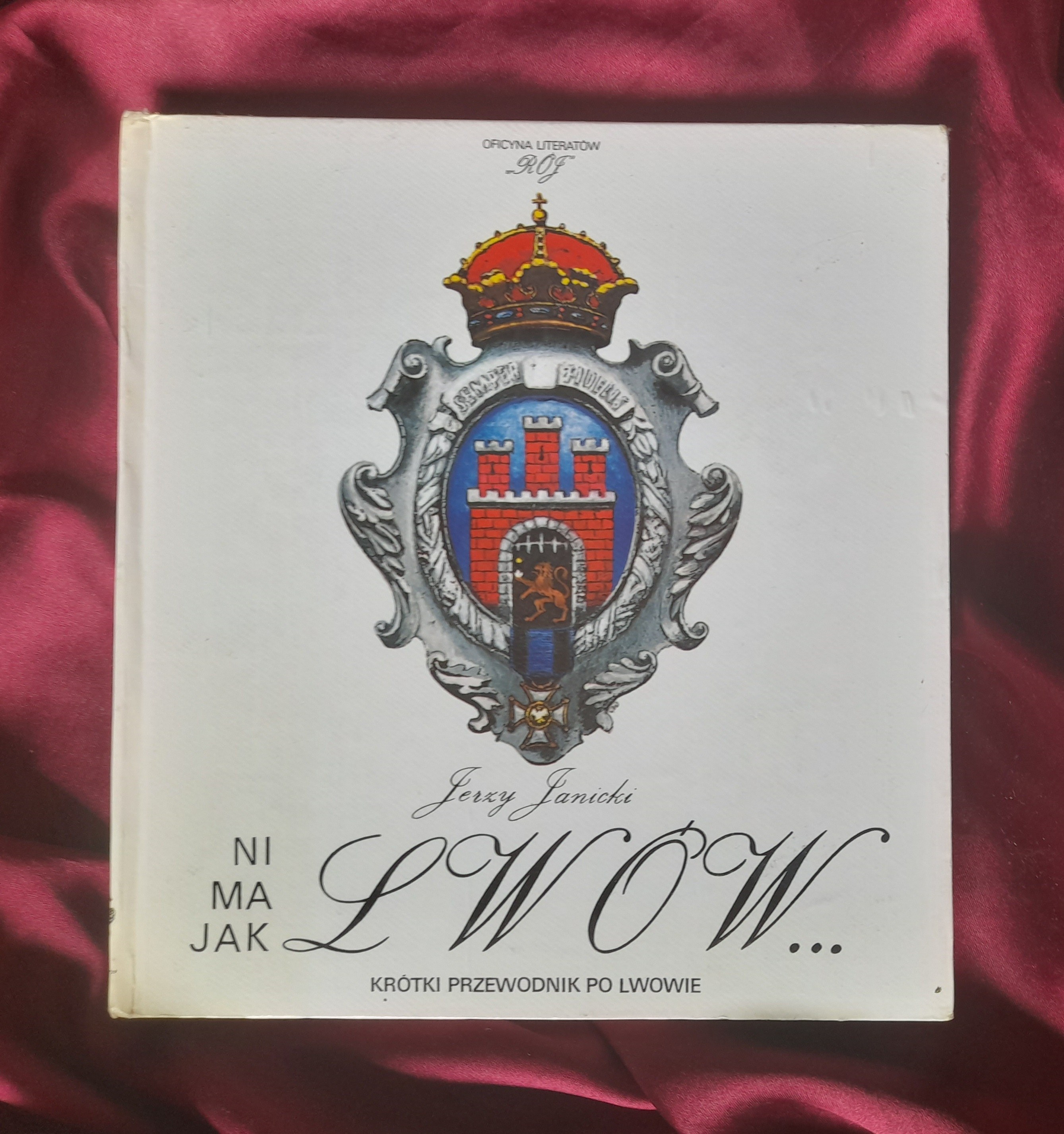 JANICKI Jerzy - Ni ma jak Lwów. Krótki przewodnik po Lwowie - Aukcja ...