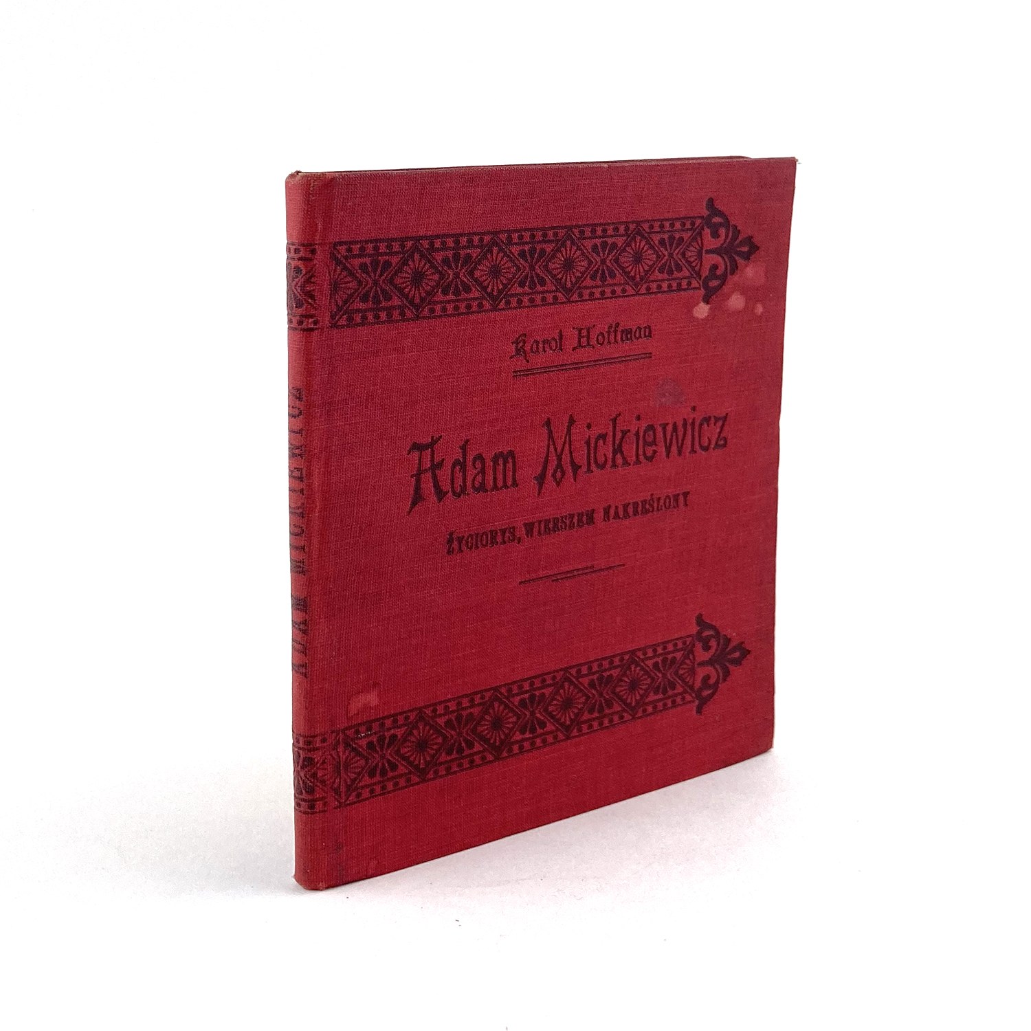 Hoffman Karol - Adam Mickiewicz. A biography, outlined in verse ... Hoffman Karol - Adam Mickiewicz. A biography, outlined in verse ...