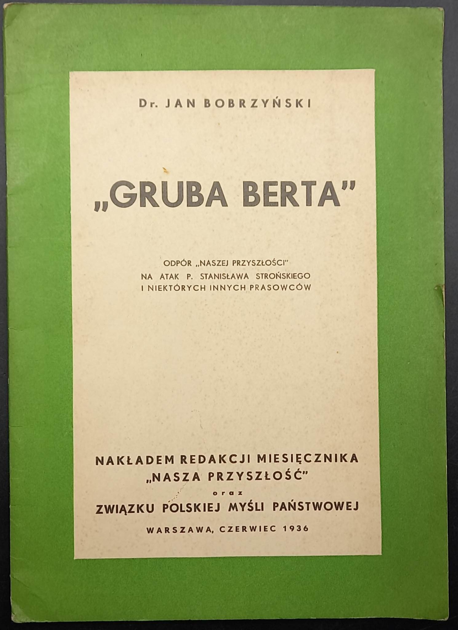 Dr. Jan Bobrzyński "Gruba Berta" Konserwatyzm ENDECJA - Aukcja ...