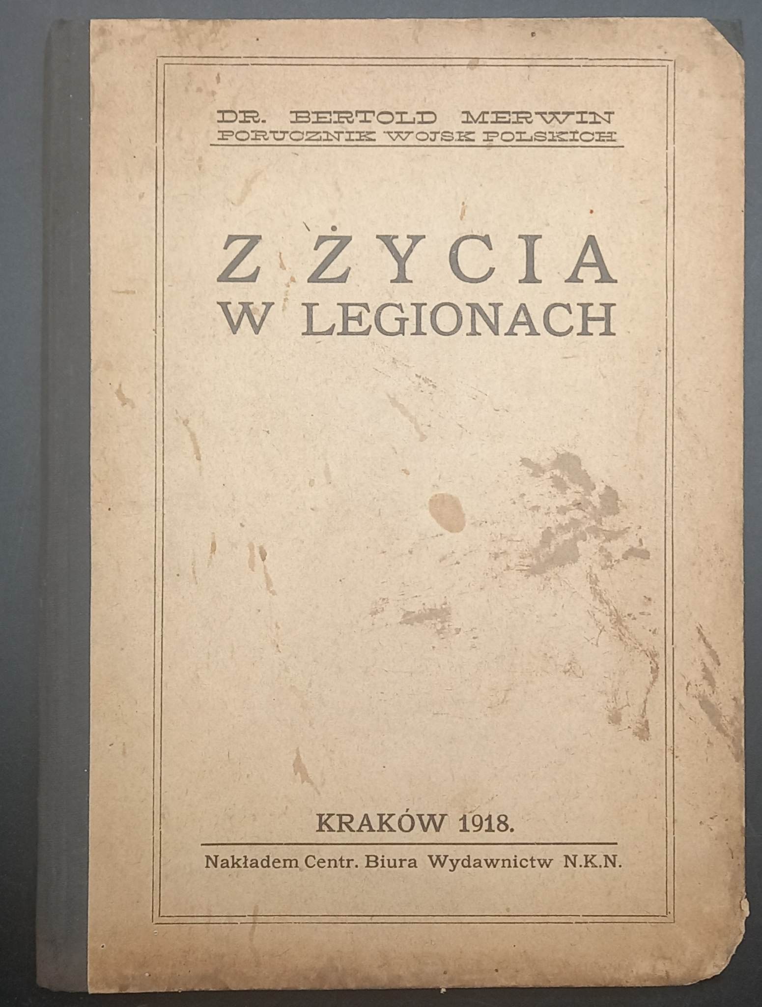 Dr. Bertold Merwin Z życia w Legionach Rok 1918 - Aukcja internetowa ...