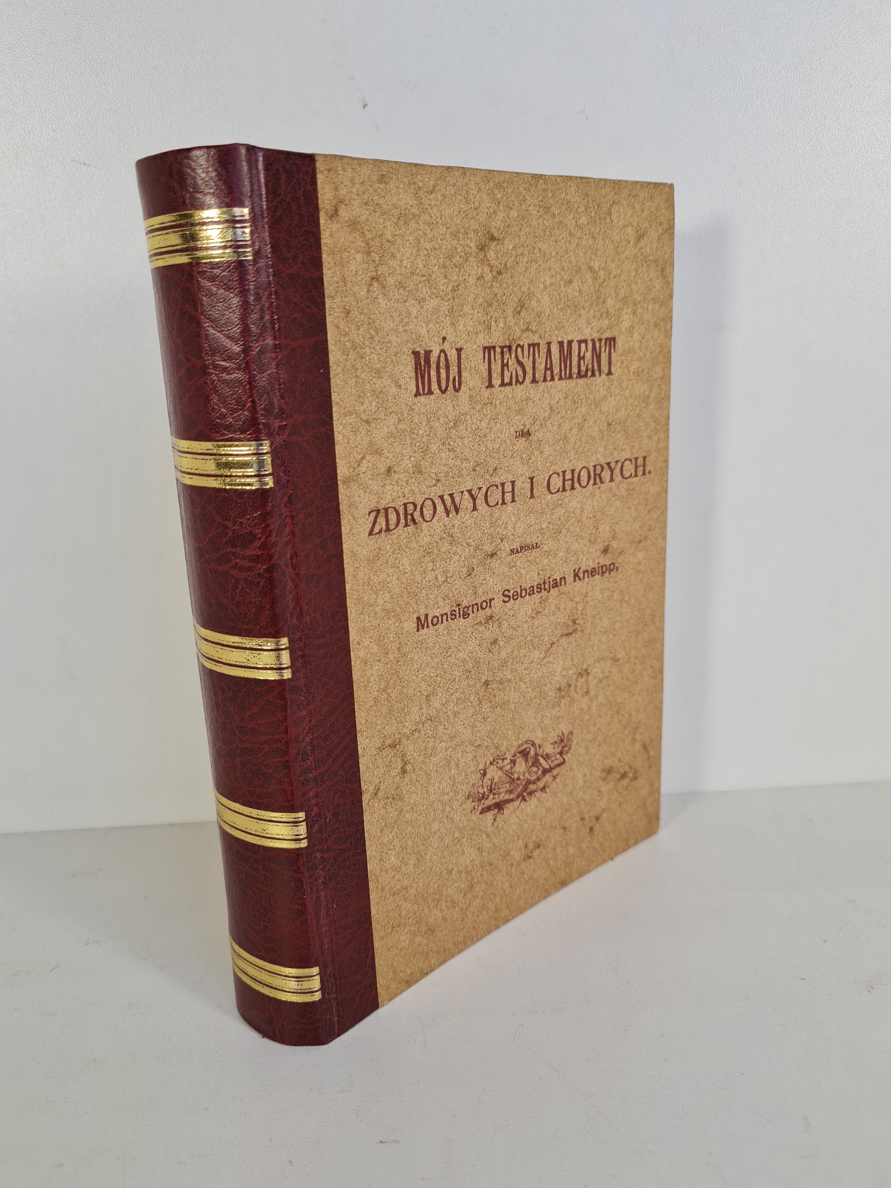 KNEIPP Sebastian - MÓJ TESTAMENT DLA ZDROWYCH I CHORYCH Reprint ...