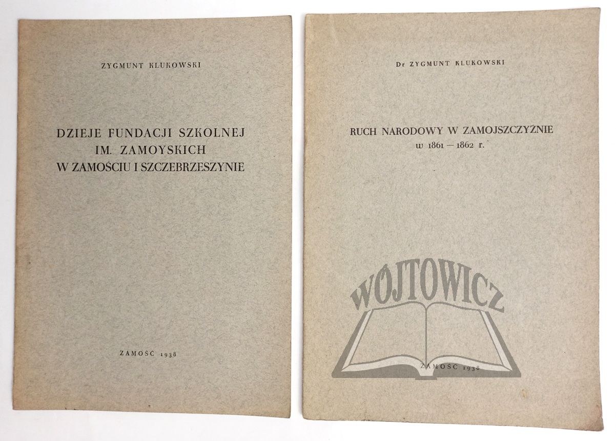KLUKOWSKI Zygmunt (Autograf), Ruch narodowy z Zamojszczyźnie w 1861 ...