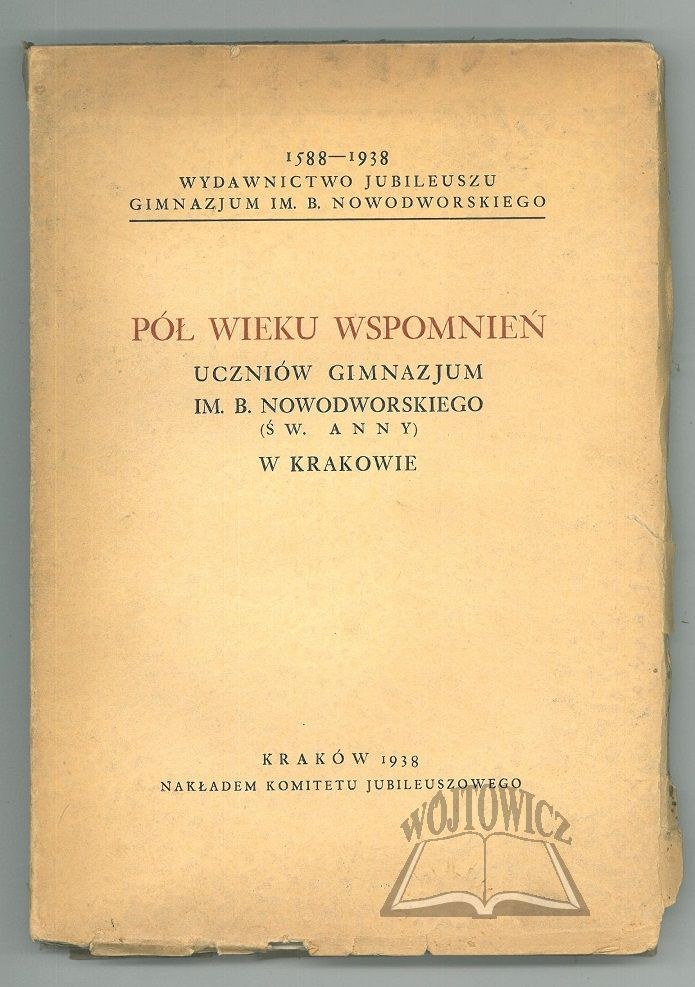 (NOWODWOREK). Half a century of memories of the students of the B ...