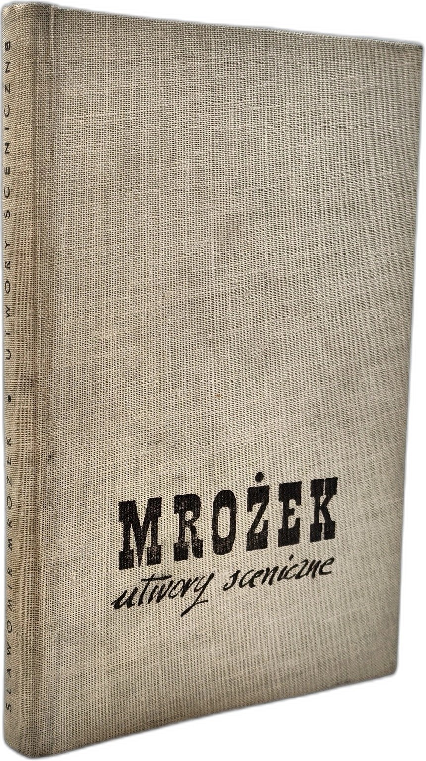 Mrożek Sławomir - Utwory sceniczne, Wydanie Pierwsze, Kraków 1963 ...