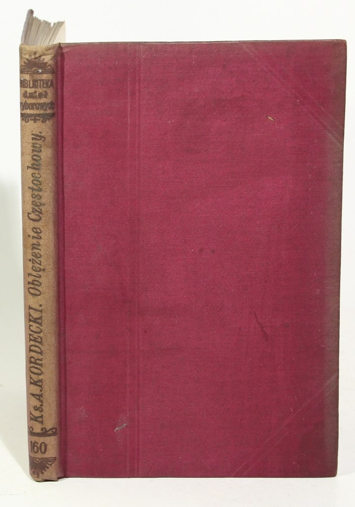 Augustyn Kordecki Pamiętnik Oblężenia Częstochowy 1655 r. [Biblioteka ...