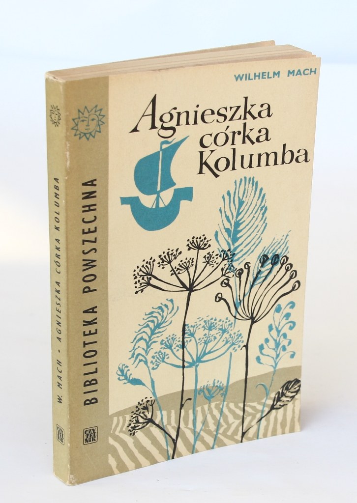 Wilhelm Mach Agnieszka córka Kolumba - Aukcja internetowa / Licytacja ...