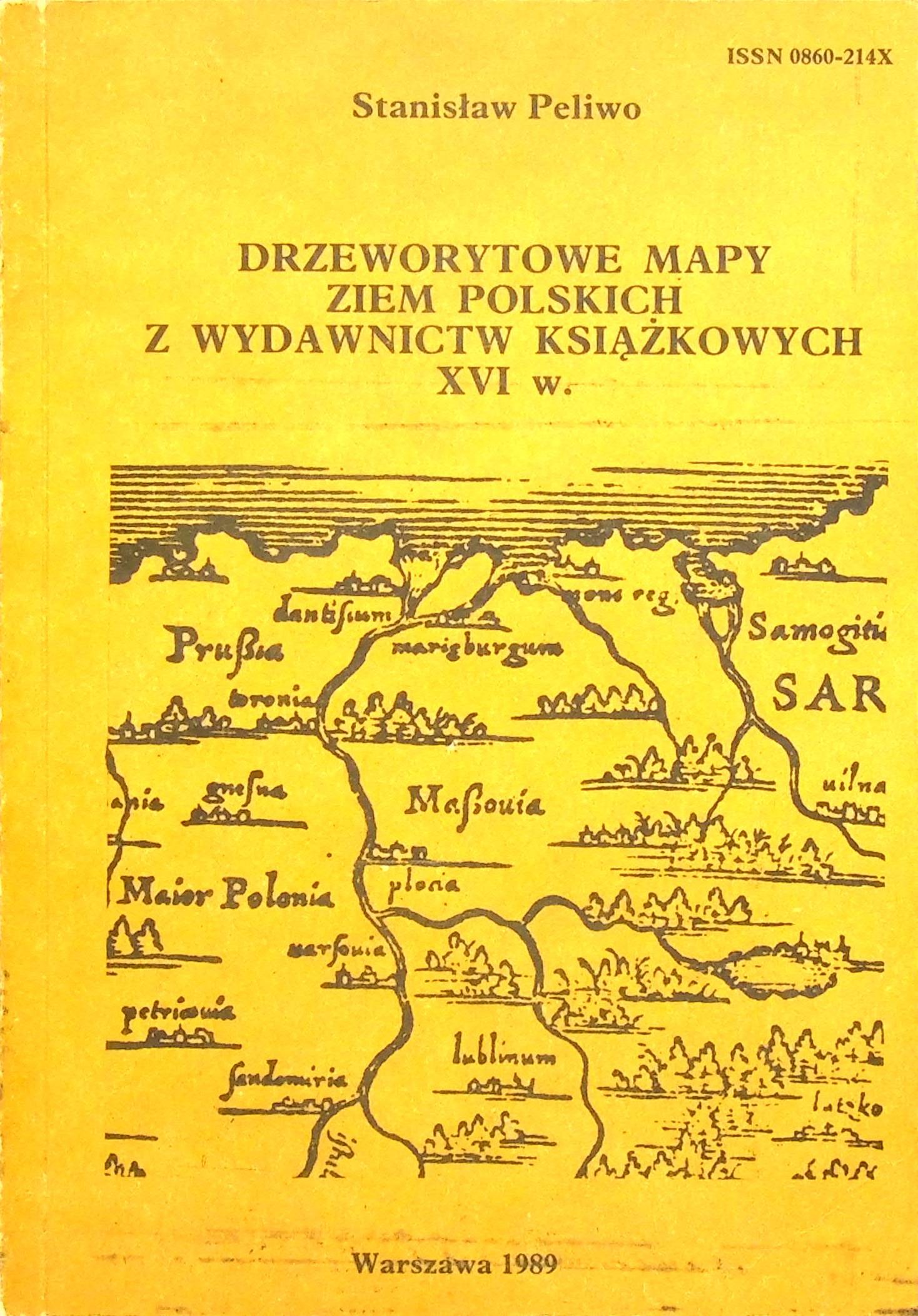 PELIWO Stanislaw - TREASURED MAPS OF POLISH LAND from the 16th century ...
