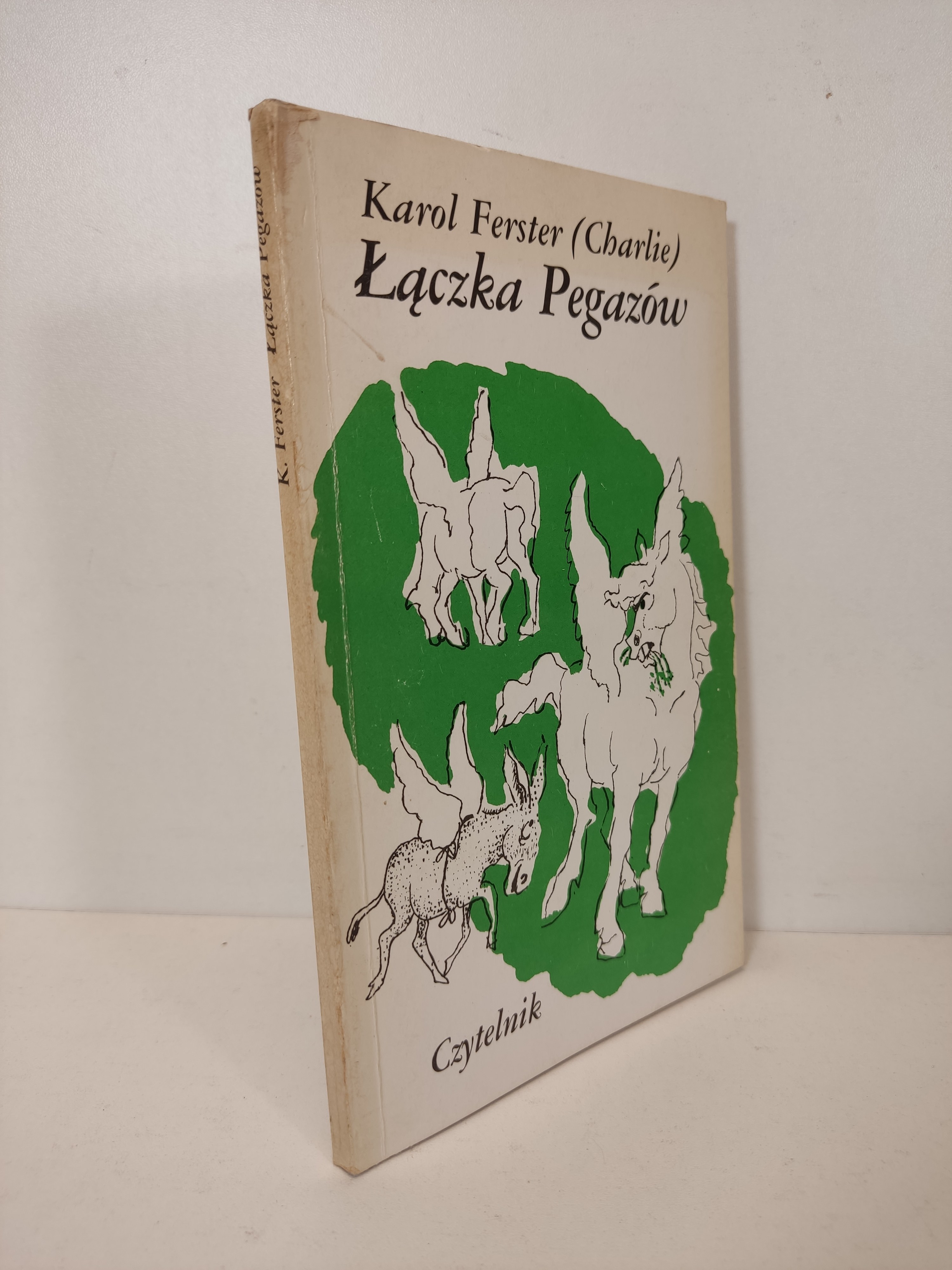 FERSTER Karol (Charlie) - ŁĄCZKA PEGAZÓW Wydanie 1 - Aukcja internetowa ...