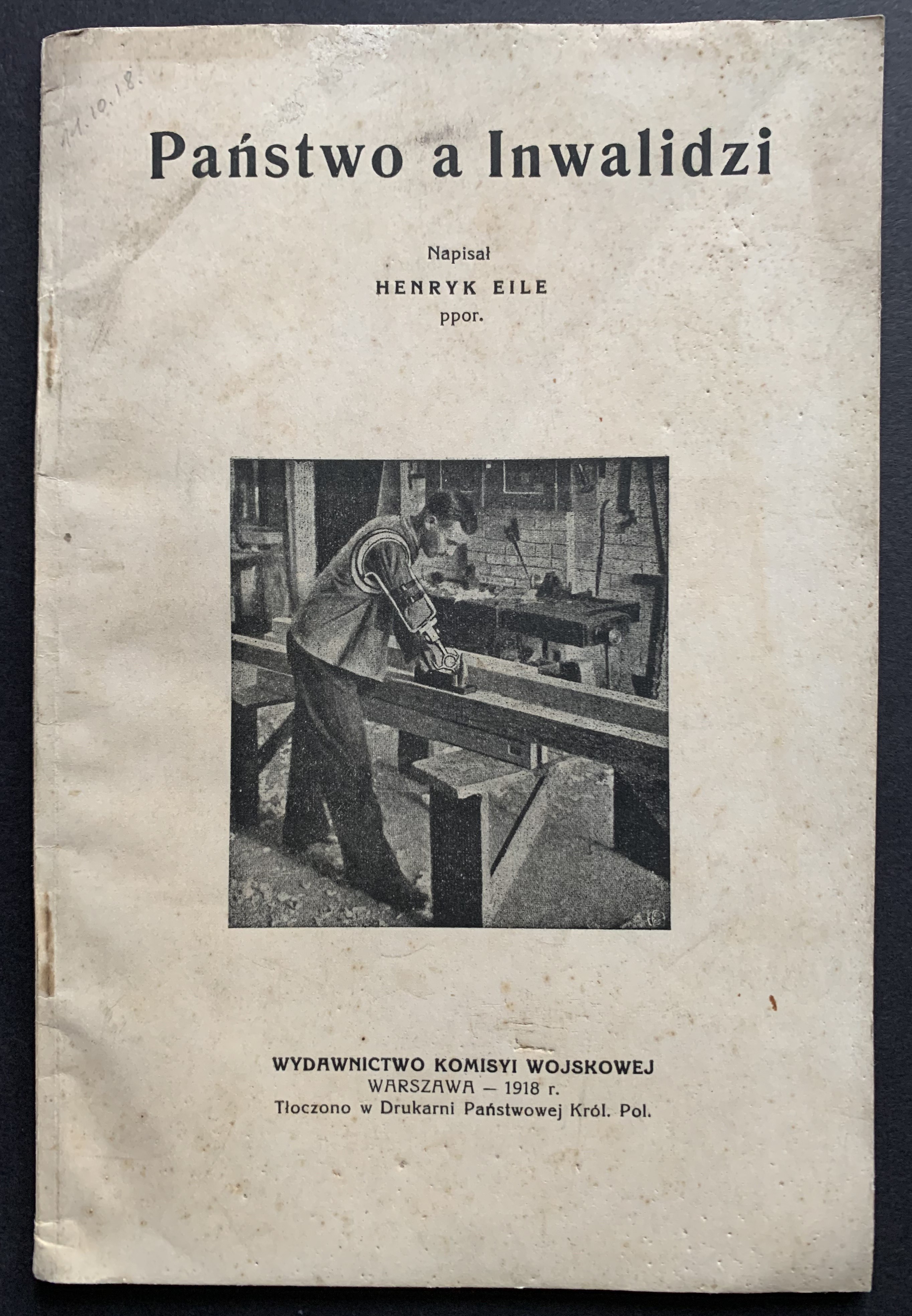 EILE Henryk - Państwo a Inwalidzi. Warszawo [1918] - Aukcja internetowa ...
