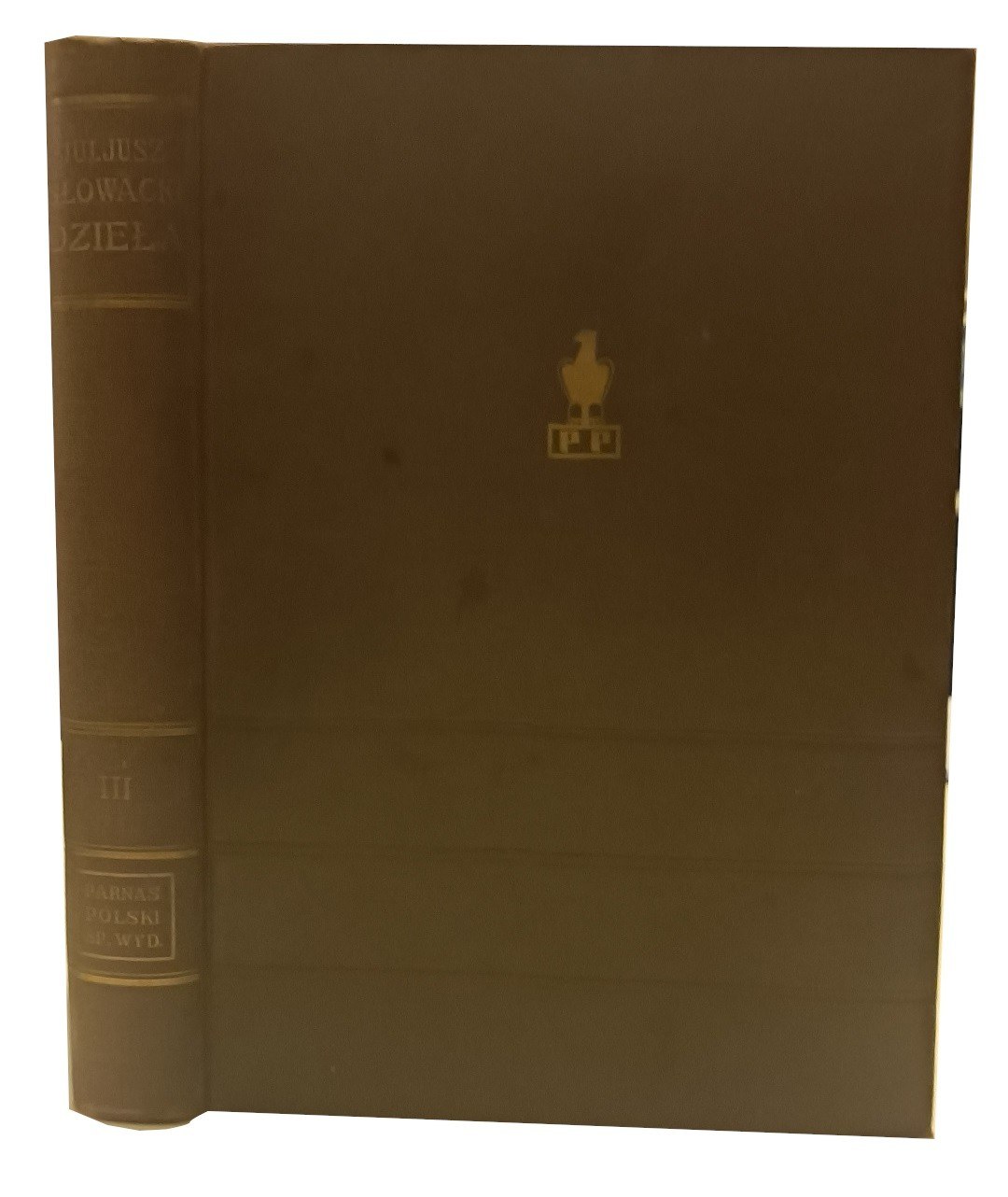SŁOWACKI Juliusz - Dzieła. T III Wydał Tadeusz Pini 1933 - Aukcja ...