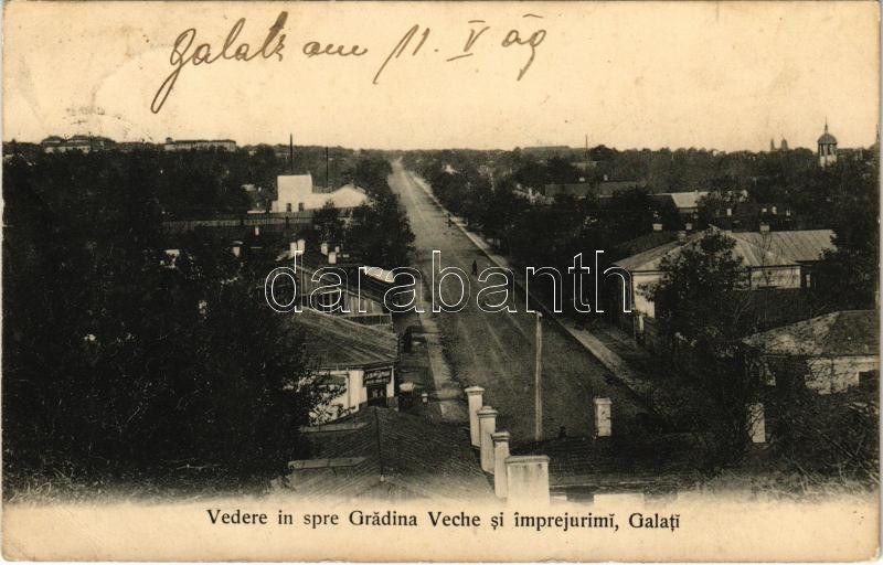 1909 Galati, Galatz; Vedere in spre Gradina Veche si imprejurimi / Old ...