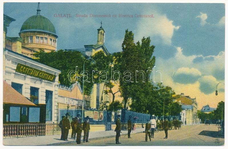 Galati, Galatz; Strada Domneasca cu Biserica Greceasca, Cofetaria ...