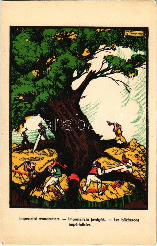 Imperialista favágók / Imperialist woodcutters. Hungarian irredenta ...