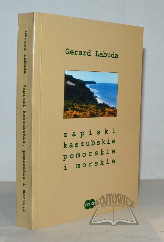LABUDA Gerard, (Autograf). Zapiski kaszubskie, pomorskie i morskie ...
