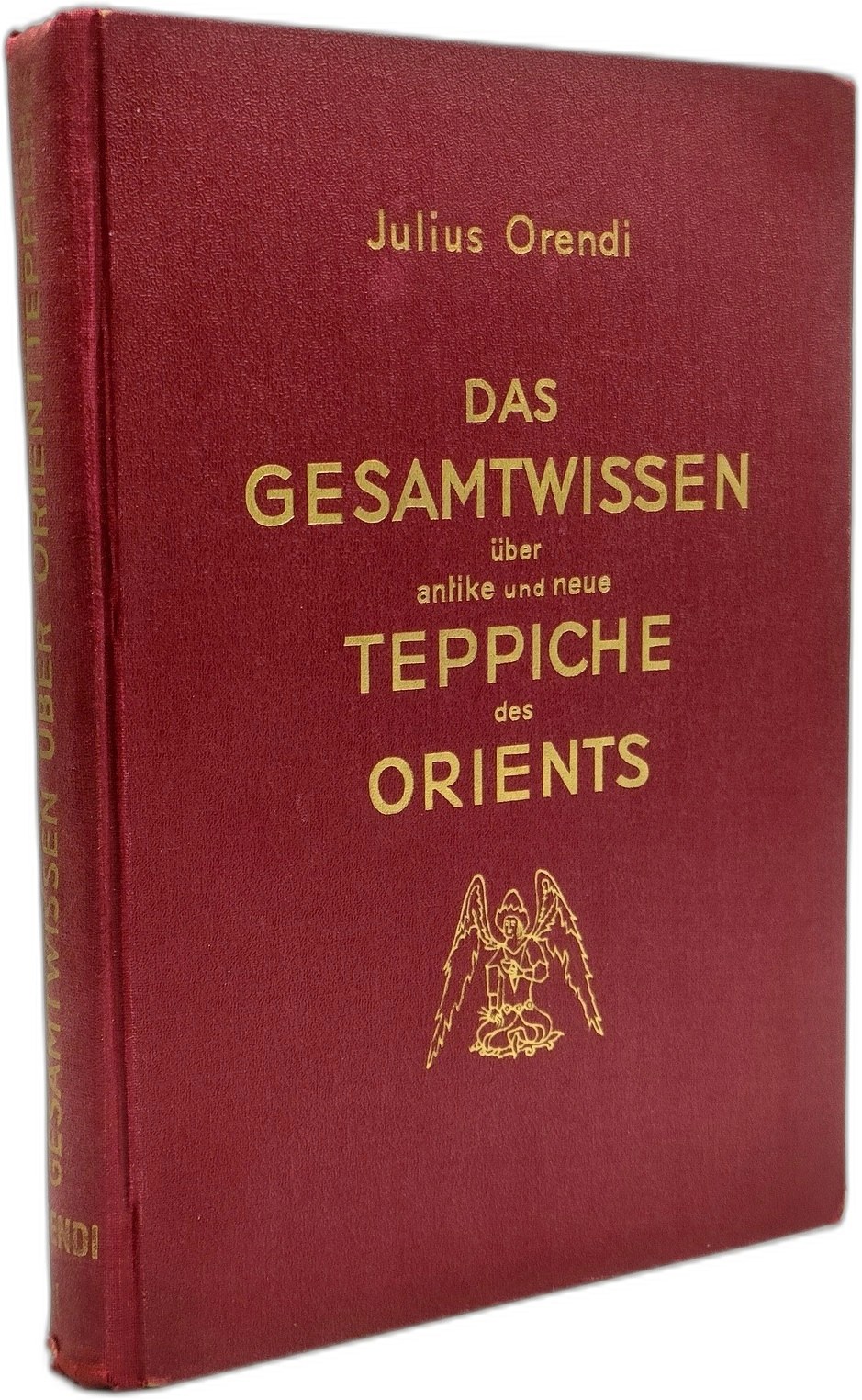 Orendi J. - Das Gesamtwissen uber Antike und Neue Teppiche des Orients ...