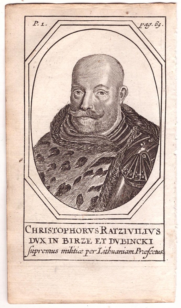 Christopher Radvila, Christophorus Ratzivilius dux in Birze et Dubincki ...