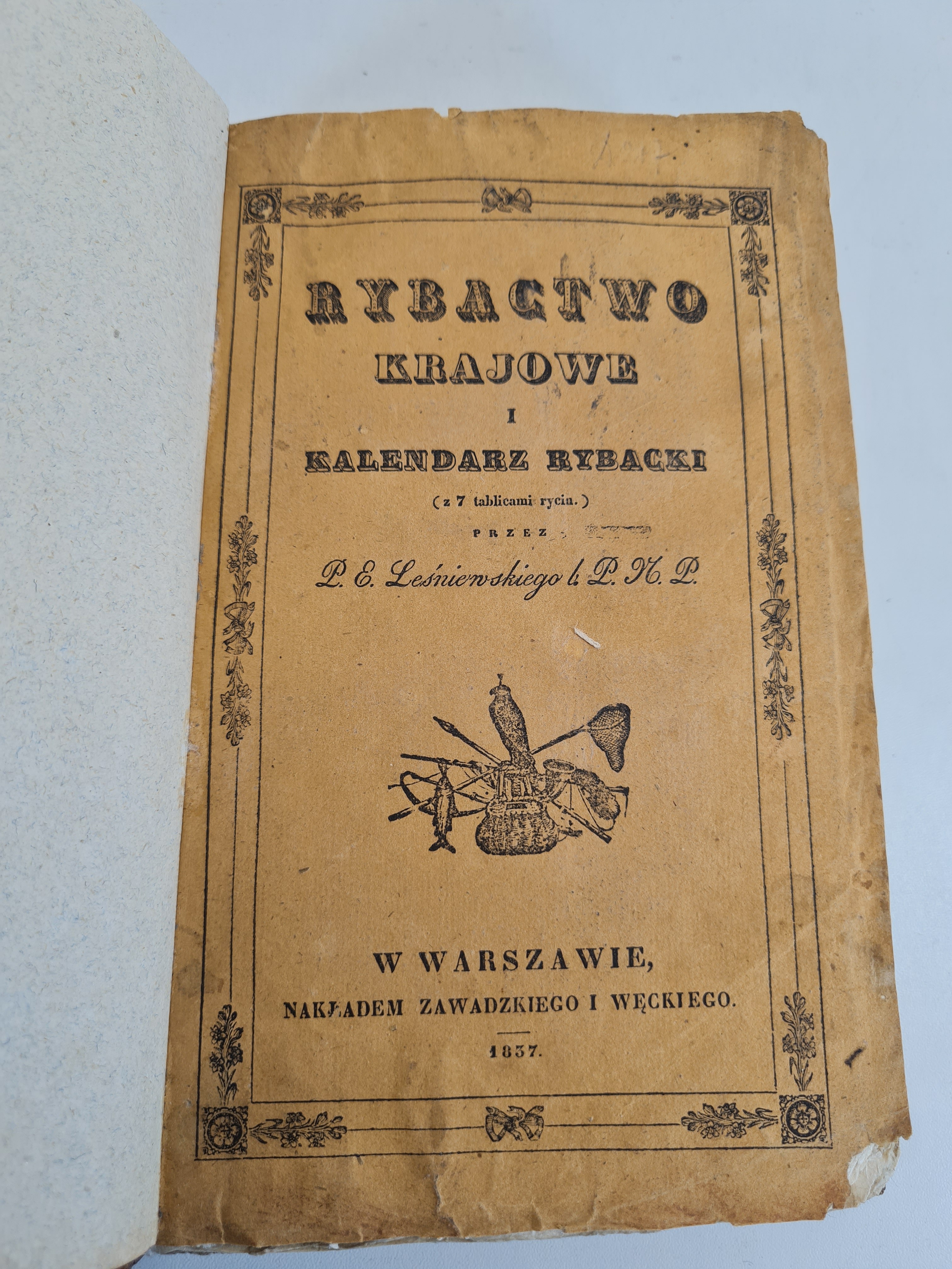 LEŚNIEWSKI P[aweł] E[ustachy] - RYBACTWO KRAJOWE czyli Historyja ...