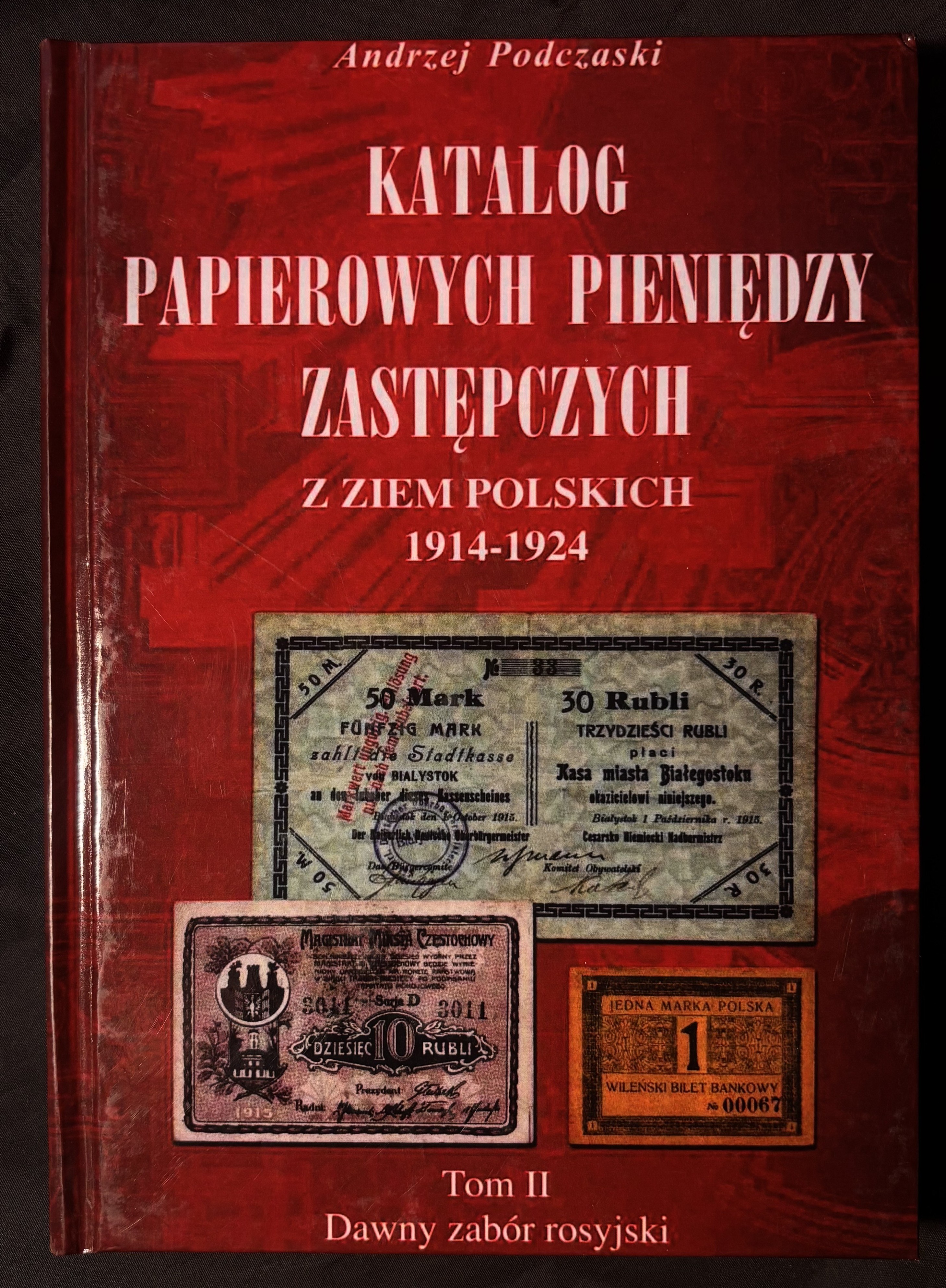 Andrzej Podczaski, Katalog papierowych pieniędzy zastępczych z ziem ...