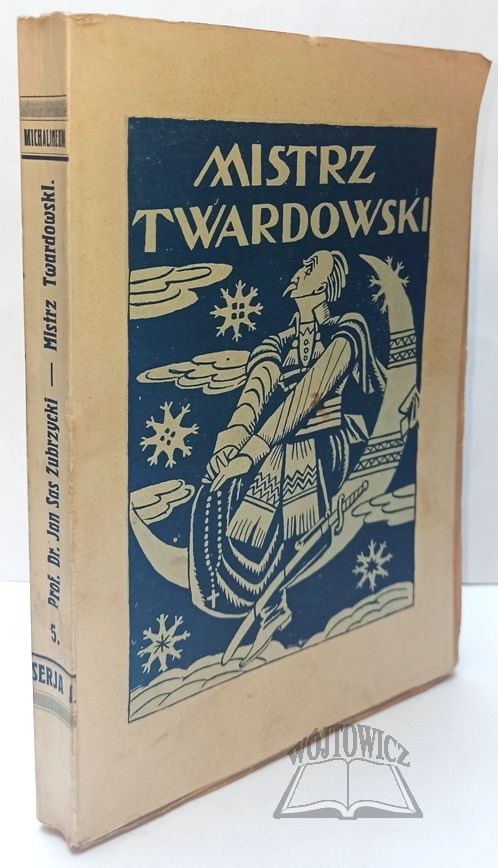 ZUBRZYCKI Sas Jan, Mistrz Twardowski Białoksiężnik Polski. - Aukcja ...