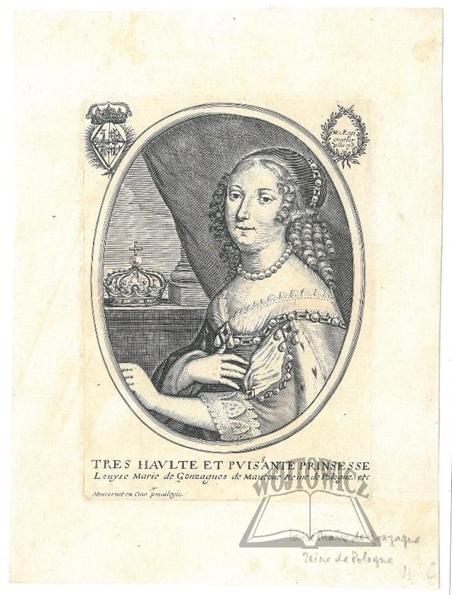 (Portret). LUDWIKA Maria Gonzaga (1611 - 1667), królowa Polski, druga ...