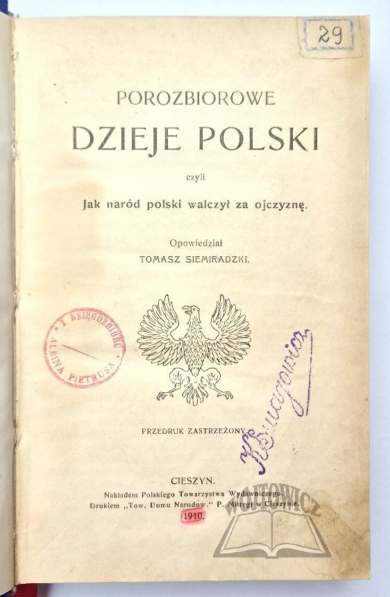SIEMIRADZKI Tomasz, Post-partition history of Poland or how the Polish ...