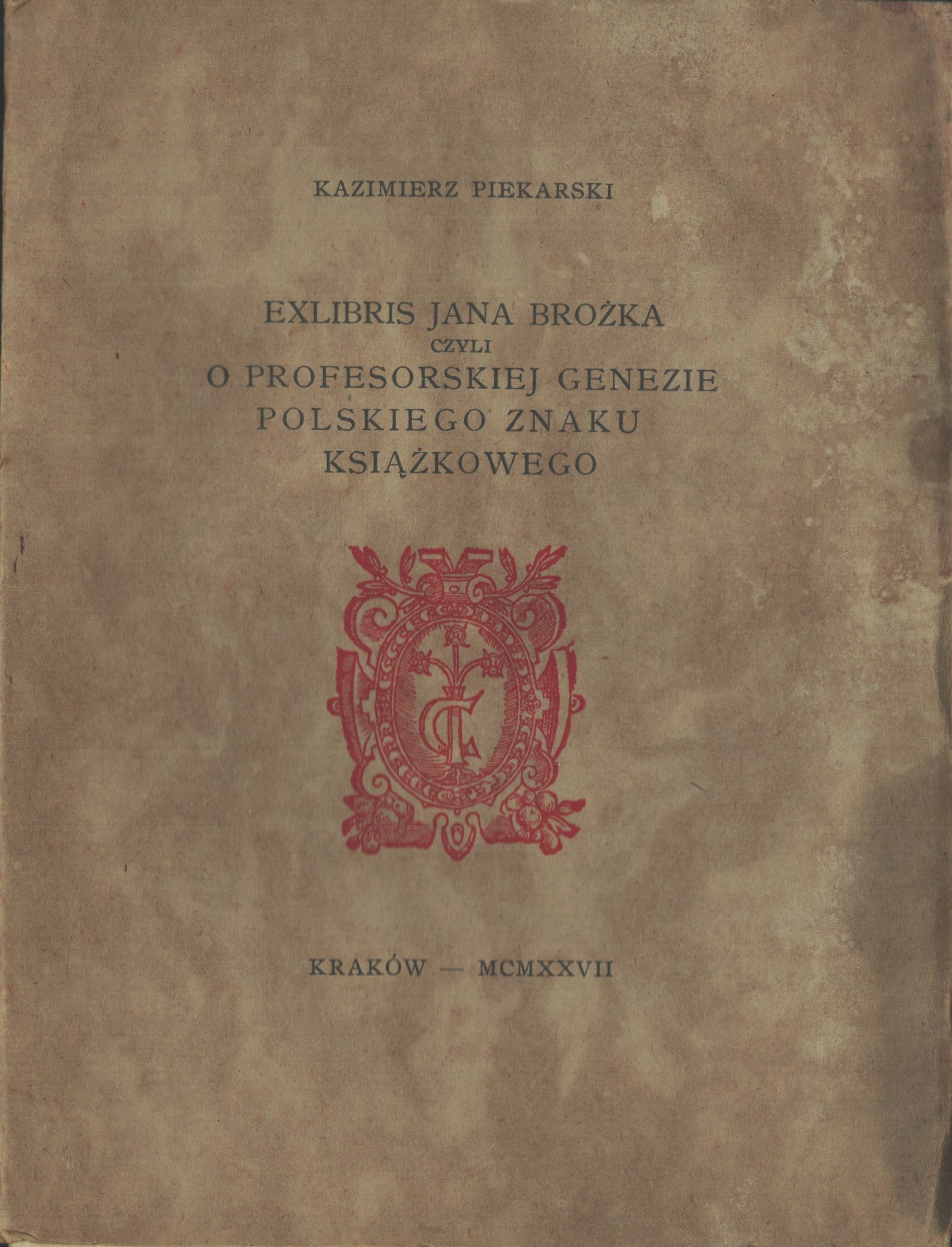 [EKSLIBRIS] PIEKARSKI Kazimierz - Exlibris Jana Brożka czyli o ...